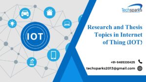 Internet of Things(IoT) Thesis Topics in Computer Science